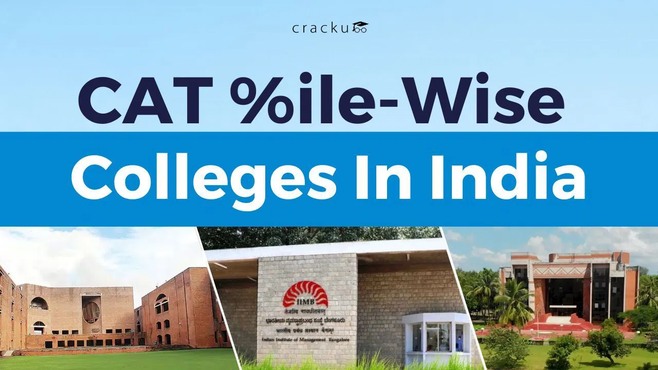 CAT Percentile-wise Colleges in India 2025-26, Check Now